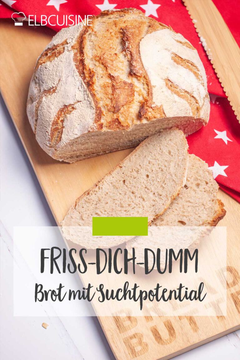 Fri Dich Dumm Brot